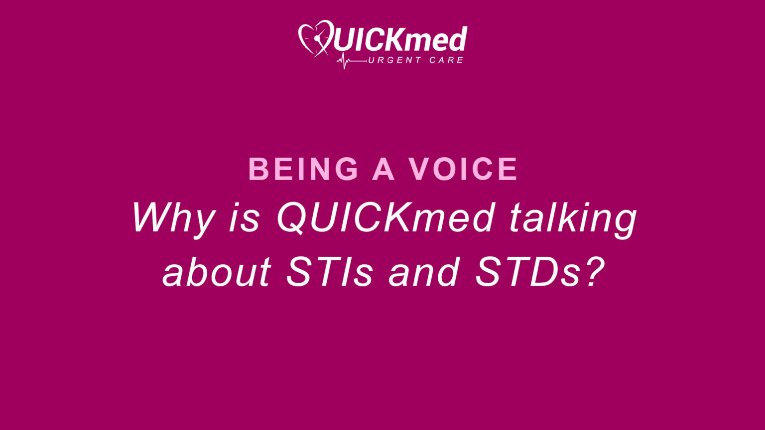 Why We're Talking About STIs & STDs and Why It Matters - QUICKmed ...
